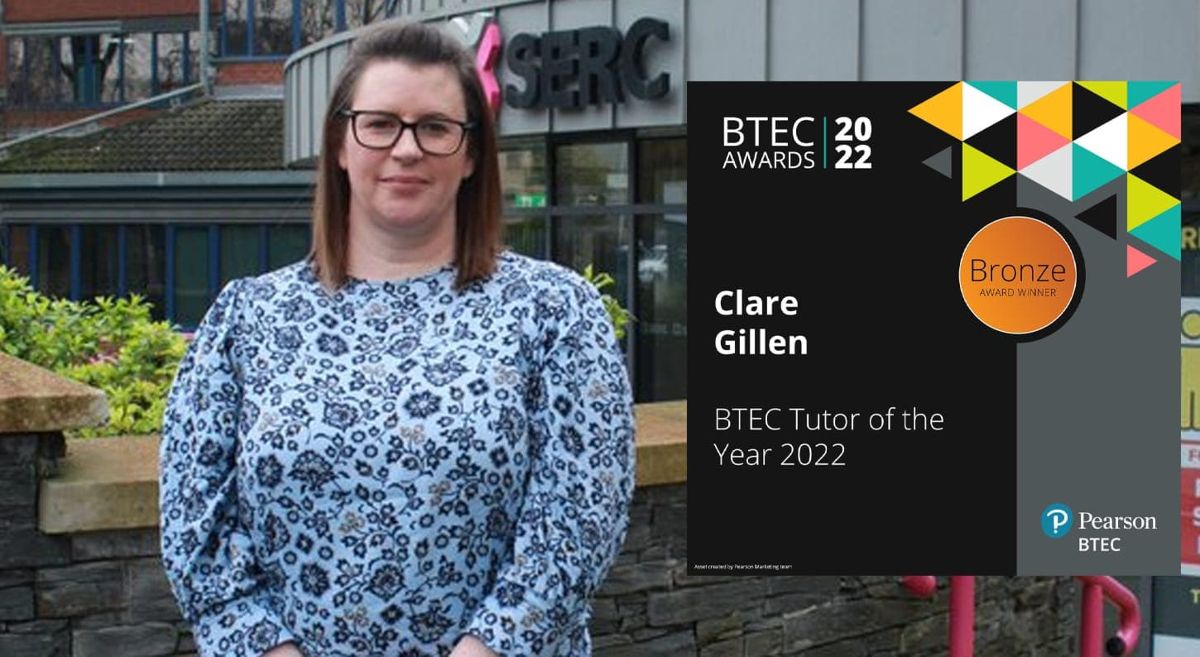 SERCs Clare Gillen Wins Bronze at Pearson's BTEC Awards 2022 - SERC